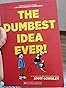 The Dumbest Idea Ever!: A Graphic Novel: Gownley, Jimmy, Gownley, Jimmy ...