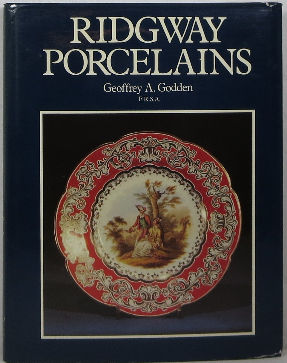 Ridgway Porcelains: Godden, Geoffrey A.: 9780907462651: Amazon.com: Books