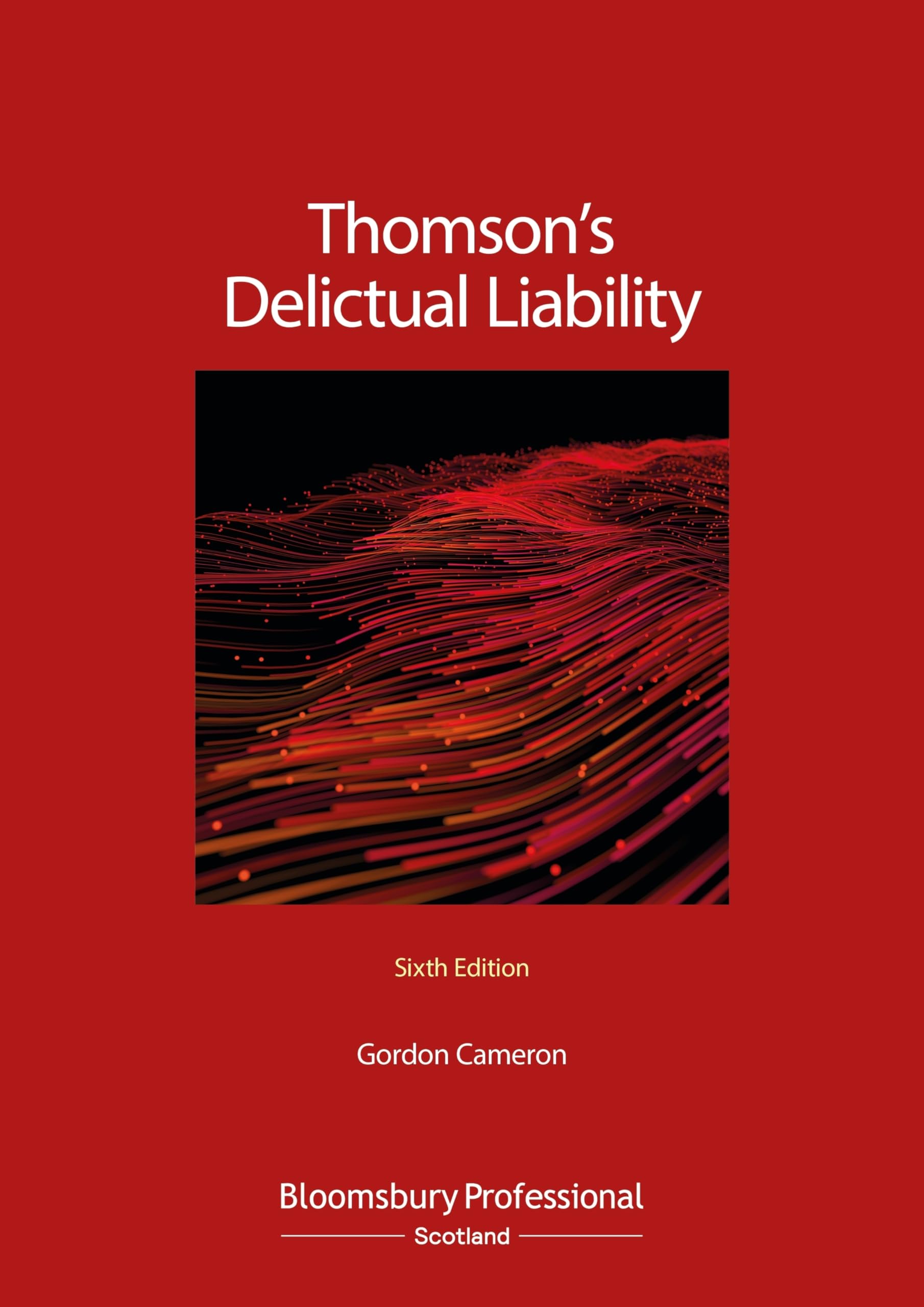 Thomson's Delictual Liability: Amazon.co.uk: Cameron, Gordon ...