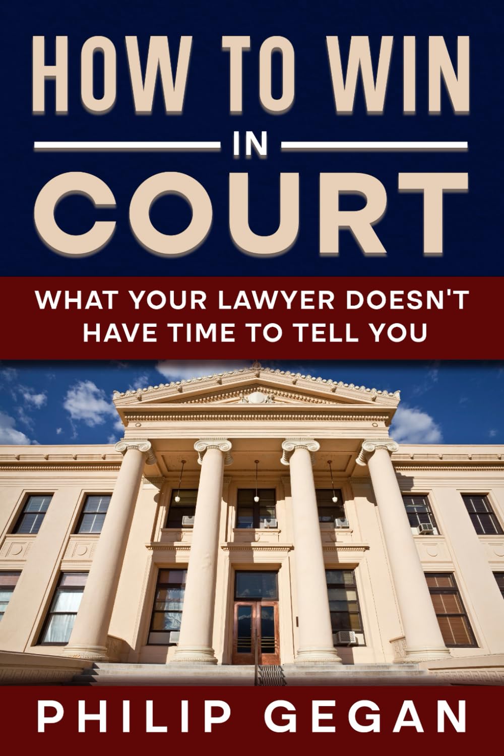 Snapklik.com : How To Win In Court: What Your Lawyer Doesnt Have Time ...