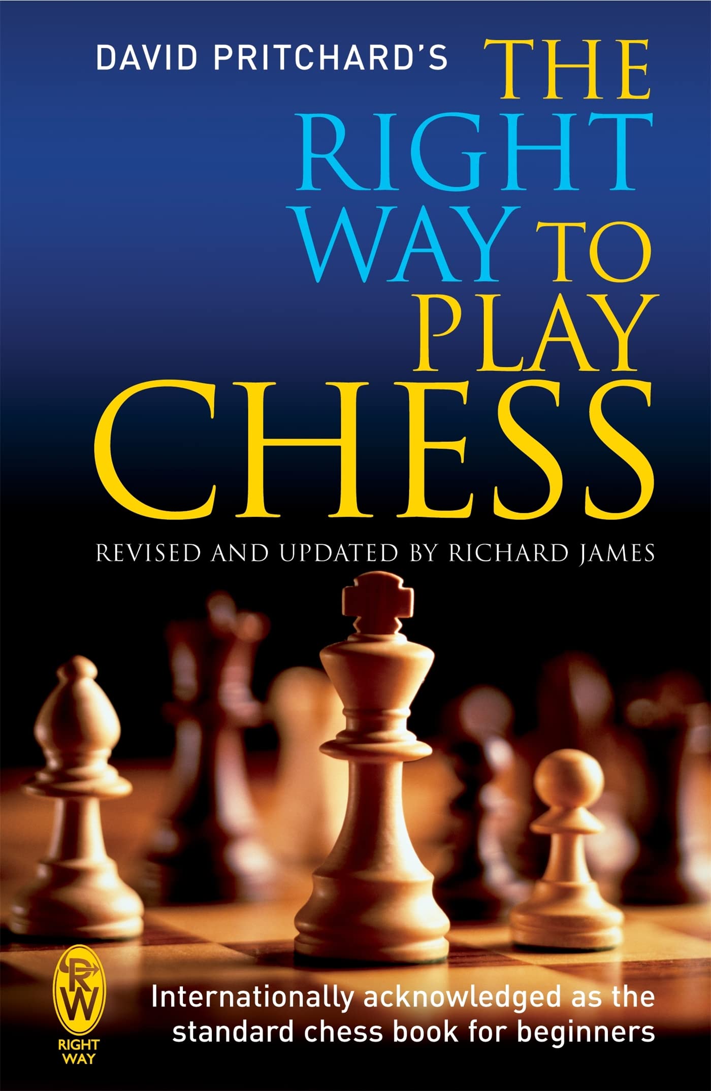 The Right Way to Play Chess: Pritchard, David: 9780716021995: Amazon ...