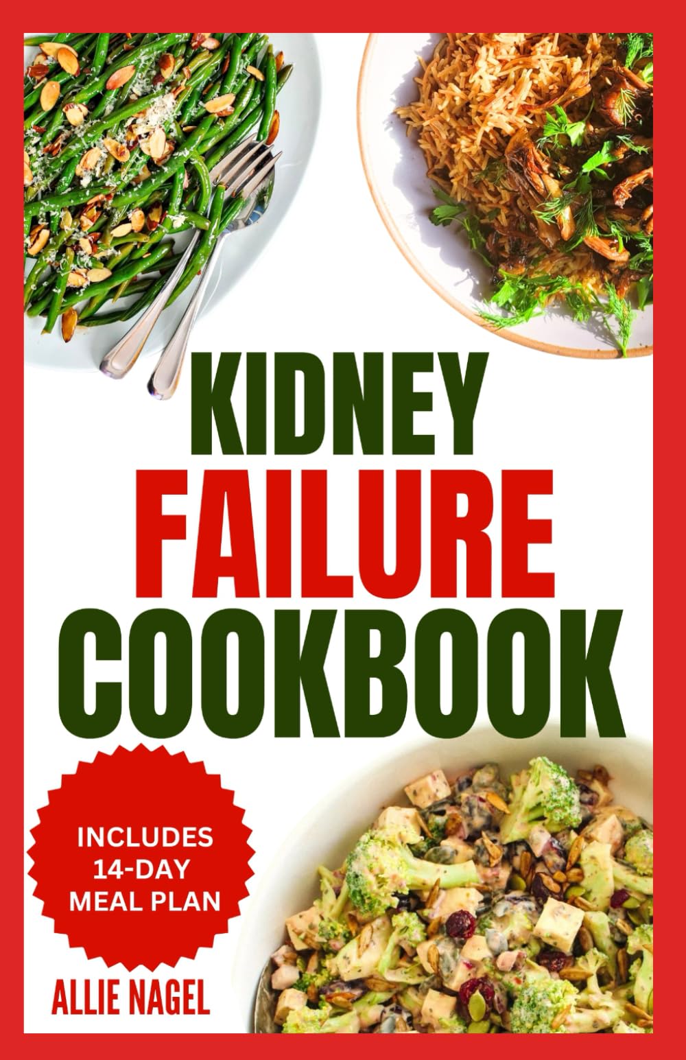 Kidney Failure Cookbook: Quick, Nutritious Low Sodium Low Potassium ...