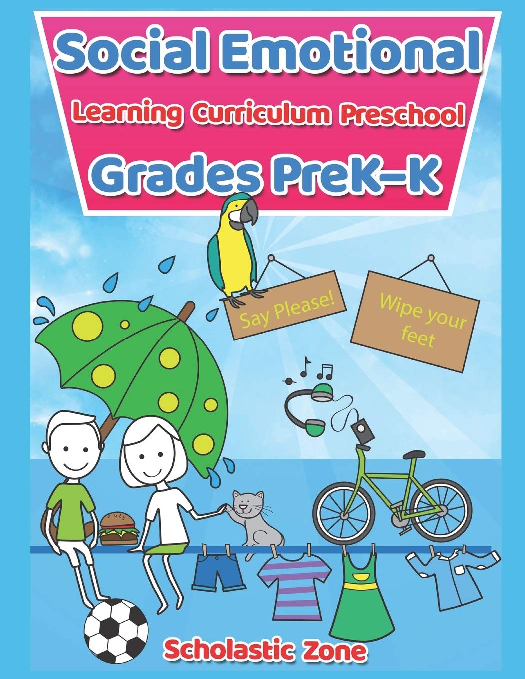 Buy Social Emotional Learning Curriculum Preschool Grades PreK–K: A ...