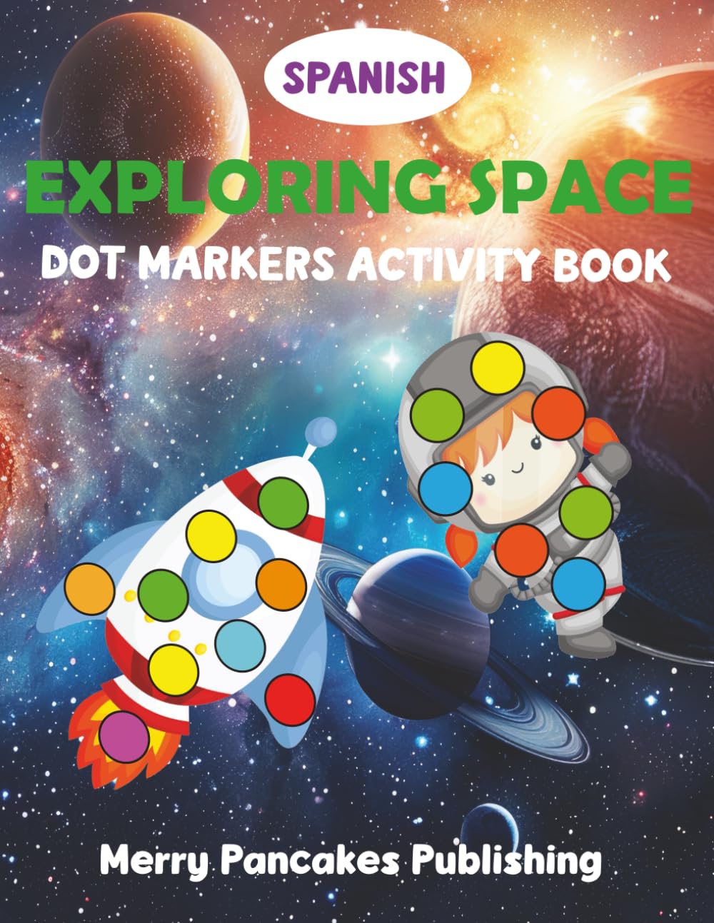 Explorando el Espacio en Español (Exploring Space in Spanish) Space Dot ...