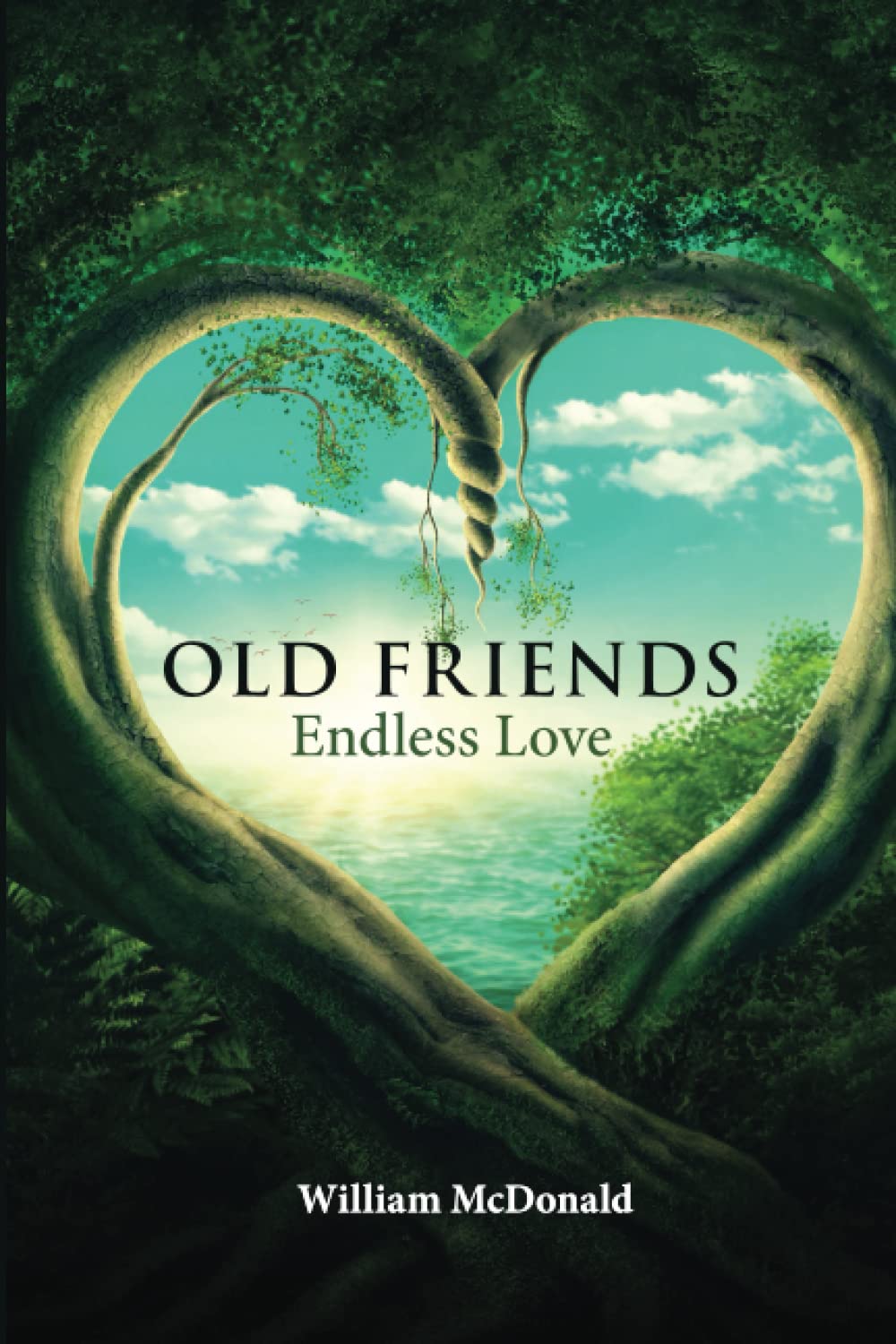 Old Friends: Endless Love: McDonald, William: 9798390977828: Amazon.com ...