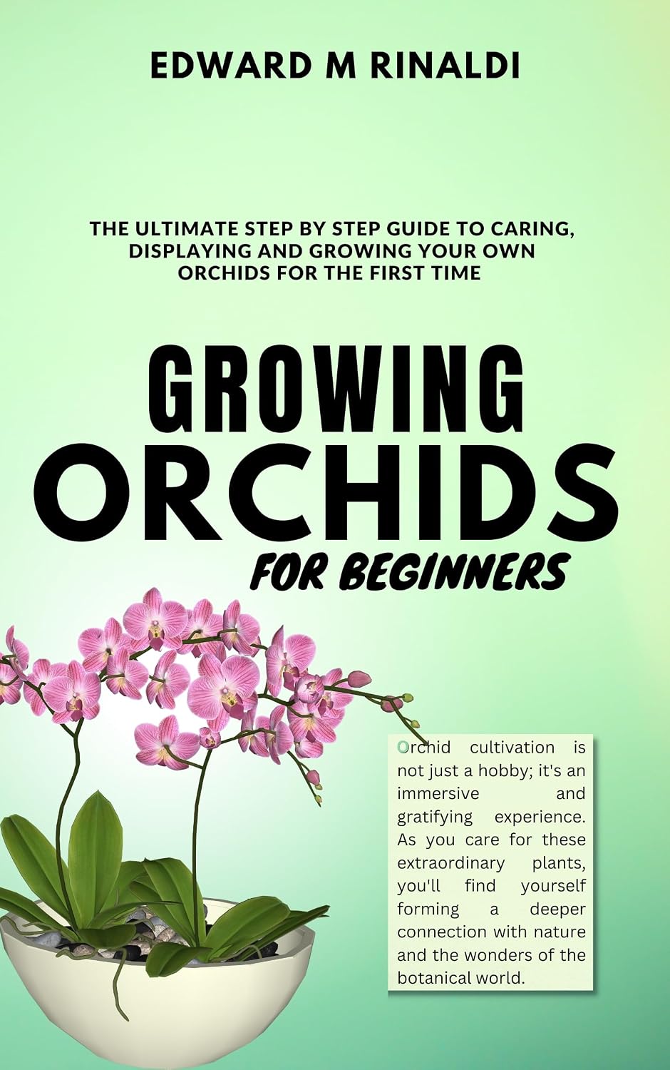 Growing Orchids For Beginners: The Ultimate Step by Step Guide to ...