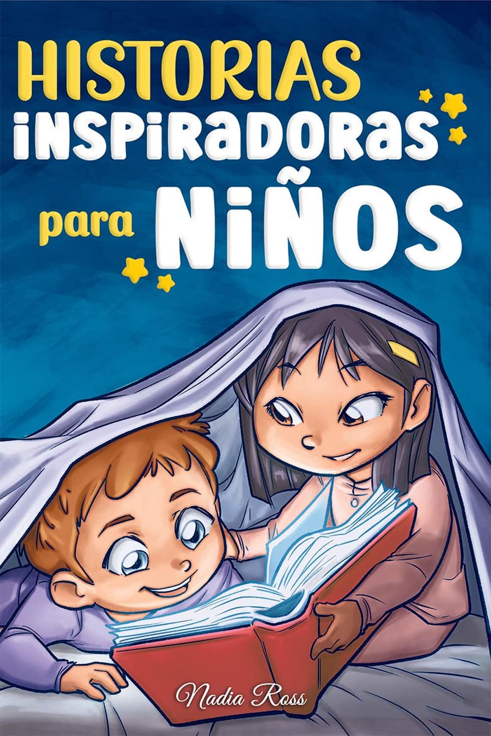 Historias Inspiradoras Para Ninos Un Libro De Aventuras Magicas Sobre