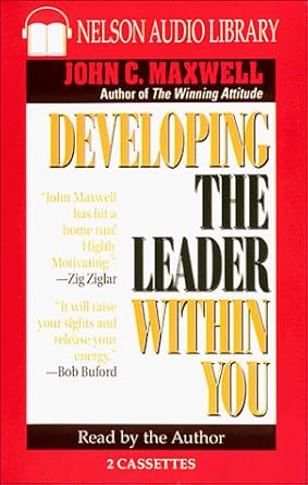 Developing the Leader Within You: Maxwell, John C.: 9780785273035 ...