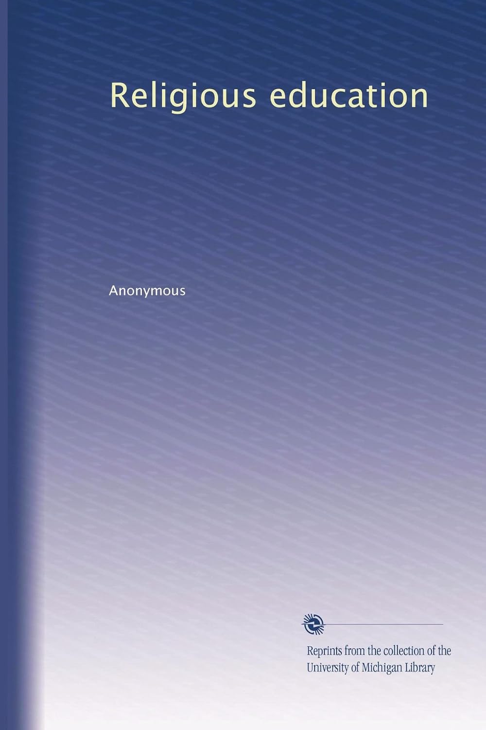 Amazon.com: Religious education: Anonymous, .: Books