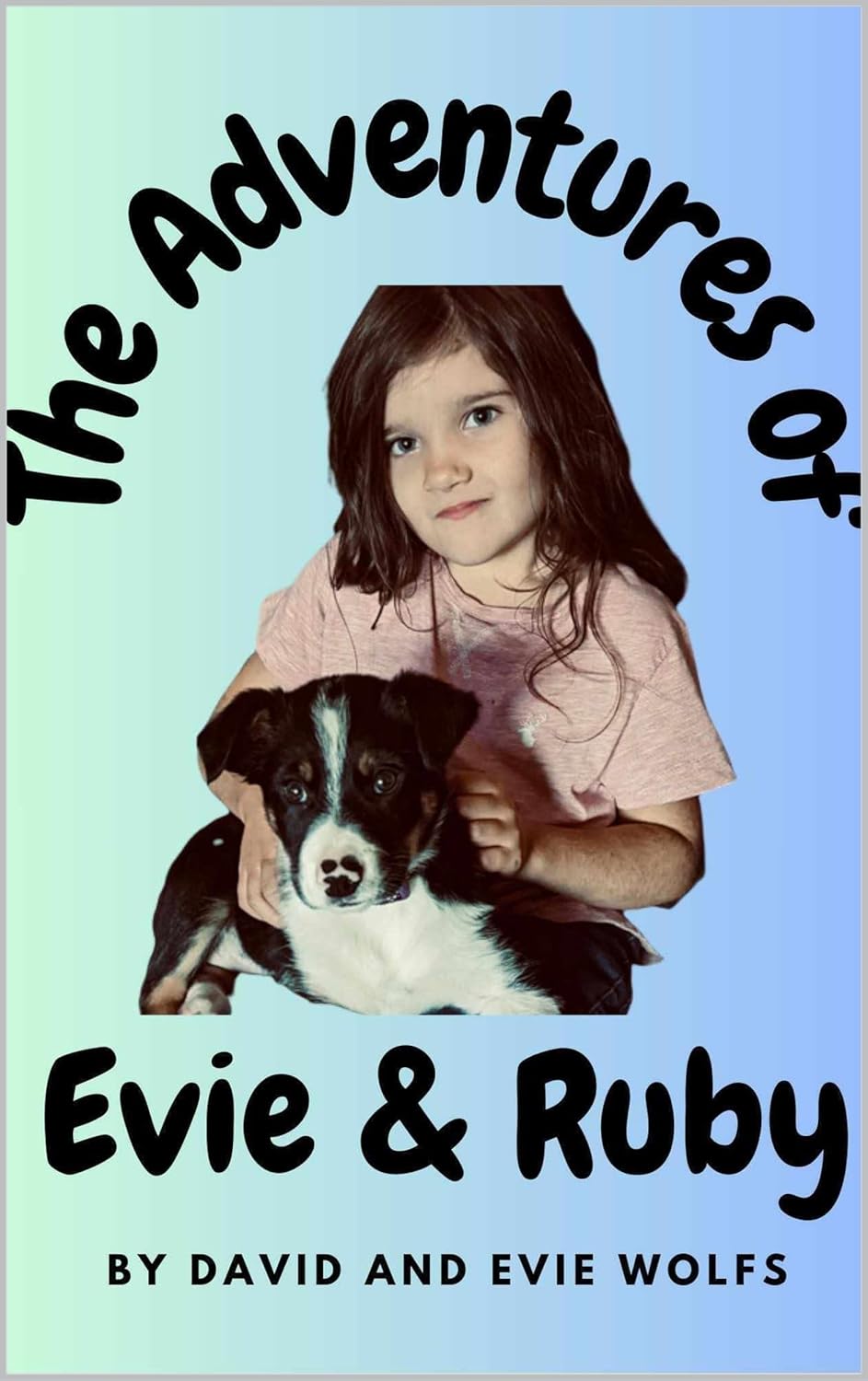 The Adventures of Evie and Ruby eBook : Wolfs, Evie, Wolfs, David ...