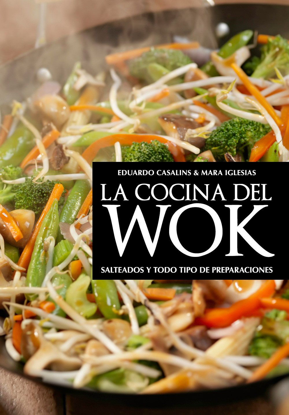 La cocina del wok: Salteado y todo tipo de preparaciones (Nueva Cocina ...