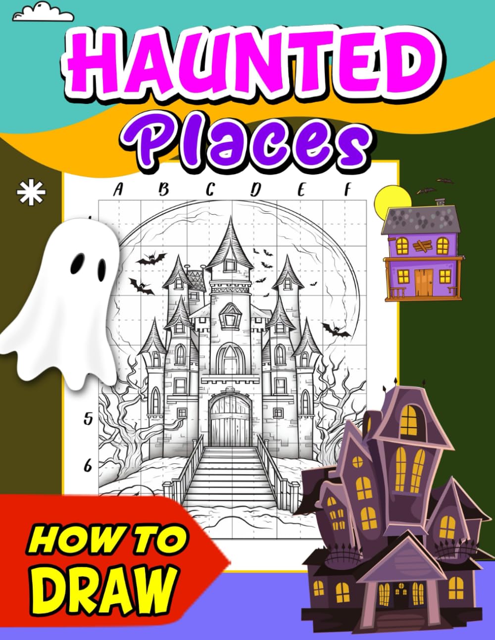 How To Draw Haunted Places: Step-by-Step Drawing Guide for Spooky ...
