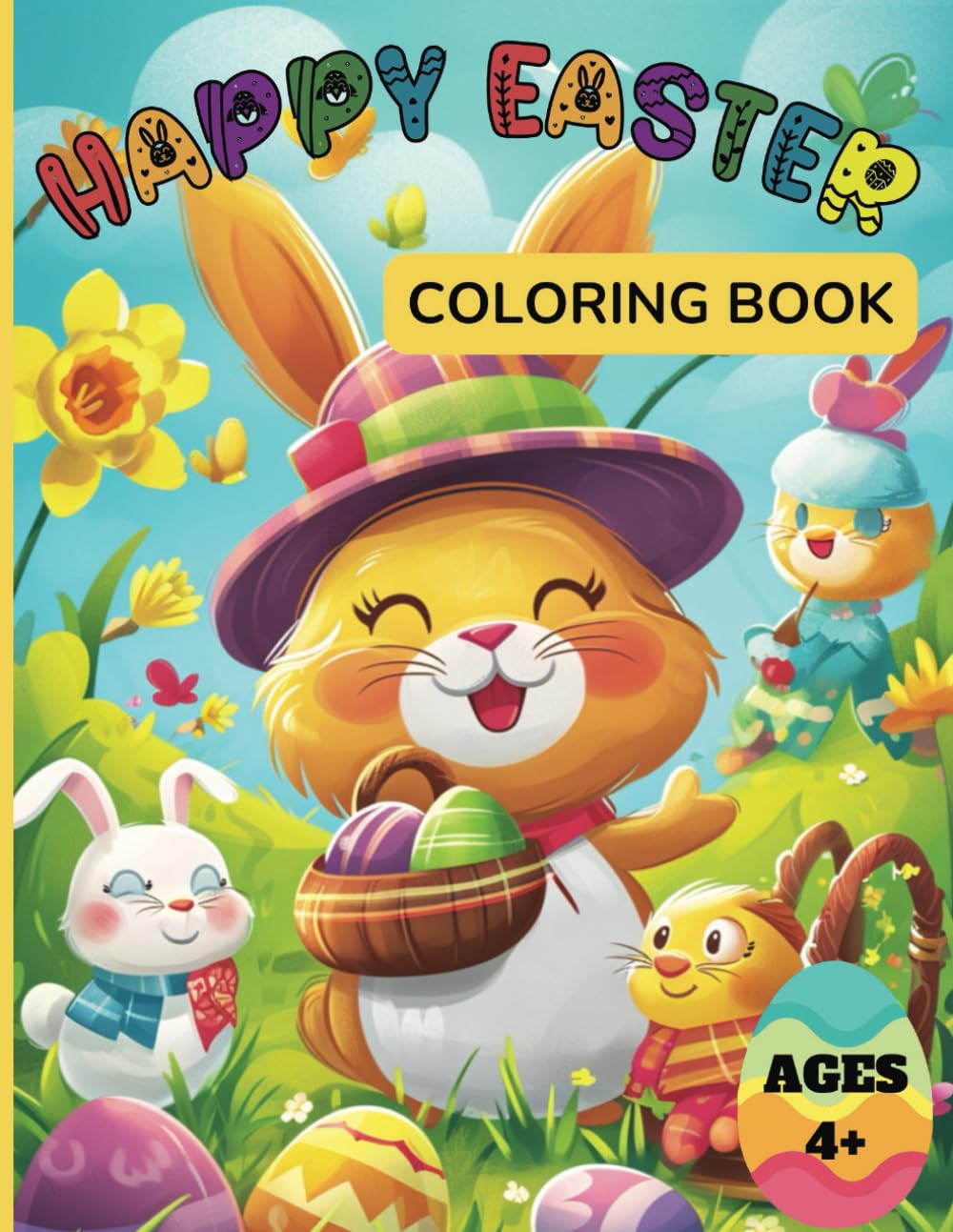 Happy Easter Coloring Book For Kids Ages 4+: 50 Cute and Fun Images of ...