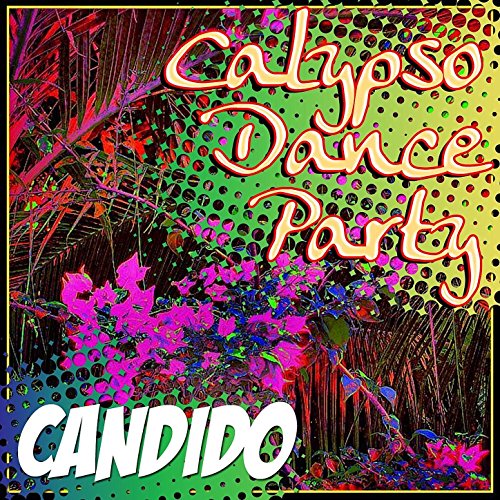 Amazon MusicでキャンディドのCalypso Dance Partyを再生する