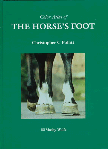 Color Atlas Of The Horses Foot: Christopher C. Pollitt: 9780815167433 ...