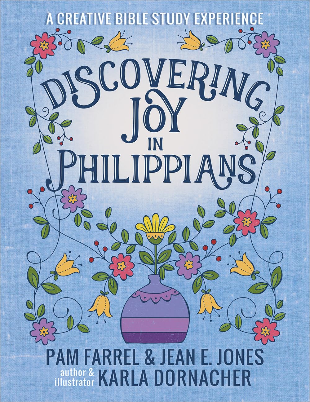 Discovering Joy in Philippians: A Creative Devotional Study Experience ...