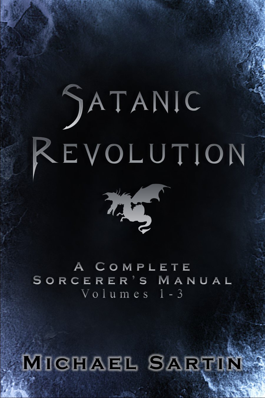 Amazon.com: Satanic Revolution: A Complete Sorcerer's Manual: Volumes 1 ...