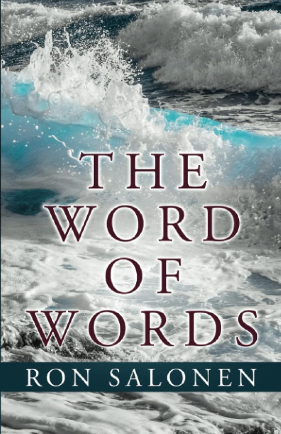 The Word of Words: Salonen, Ron: 9781953284945: Amazon.com: Books