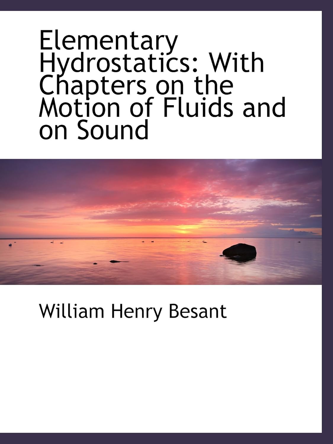 Amazon.com: Elementary Hydrostatics: With Chapters on the Motion of ...