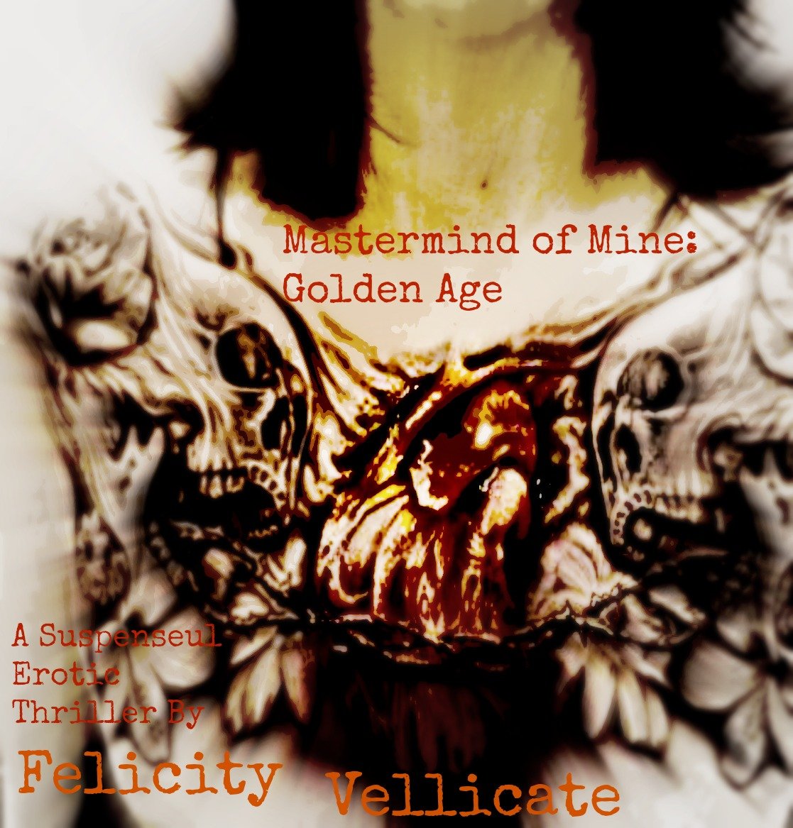 Mastermind of Mine; Interlopers (Felicity Vellicate Anthologies Book 2 ...