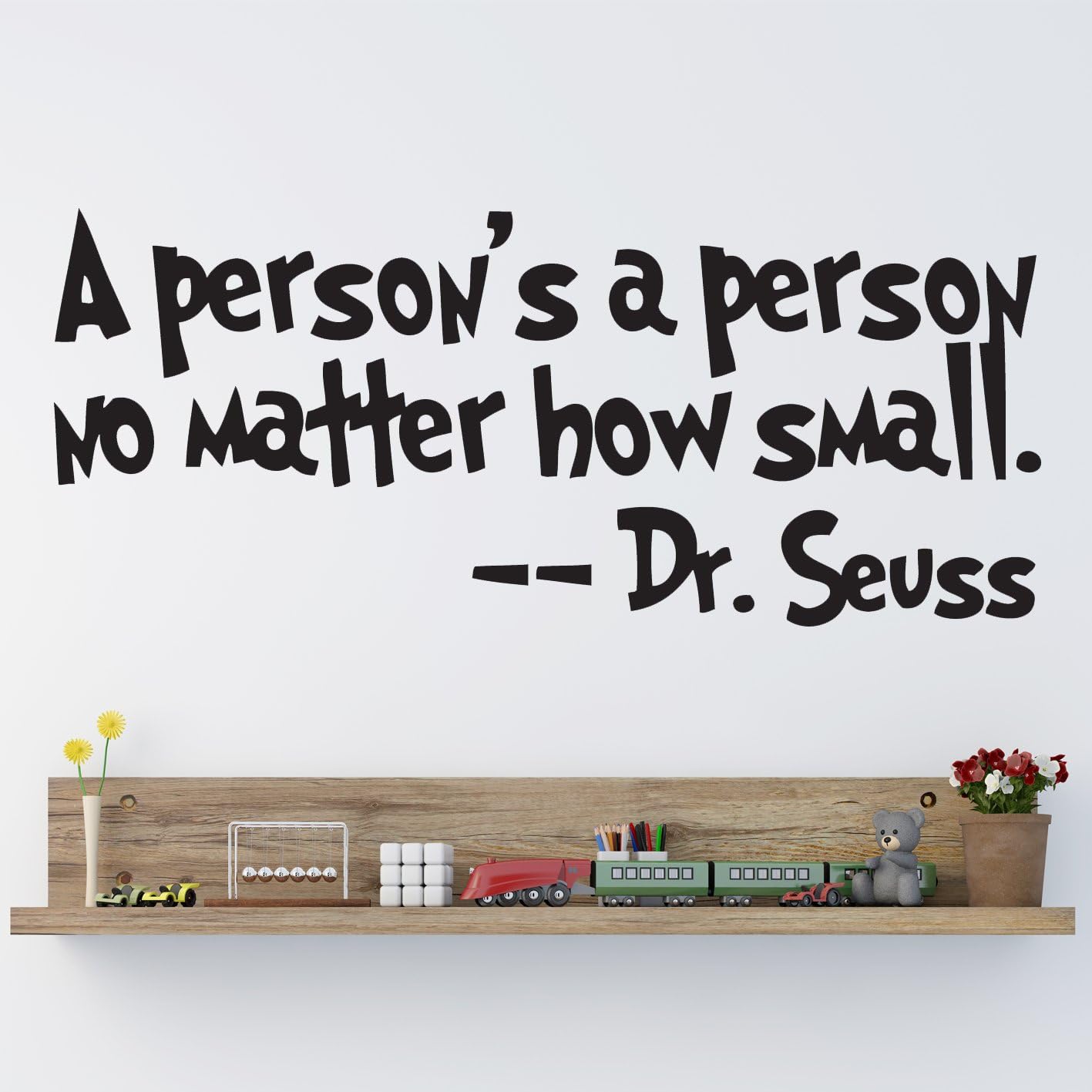 Dr Seuss Quote - A Person's a Person No Matter How Small Children's ...