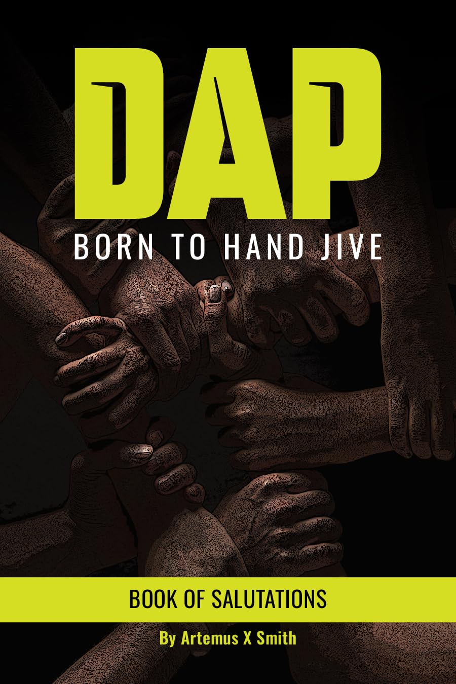 DAP: Born To Hand Jive - Kindle edition by X Smith, Artemus ...