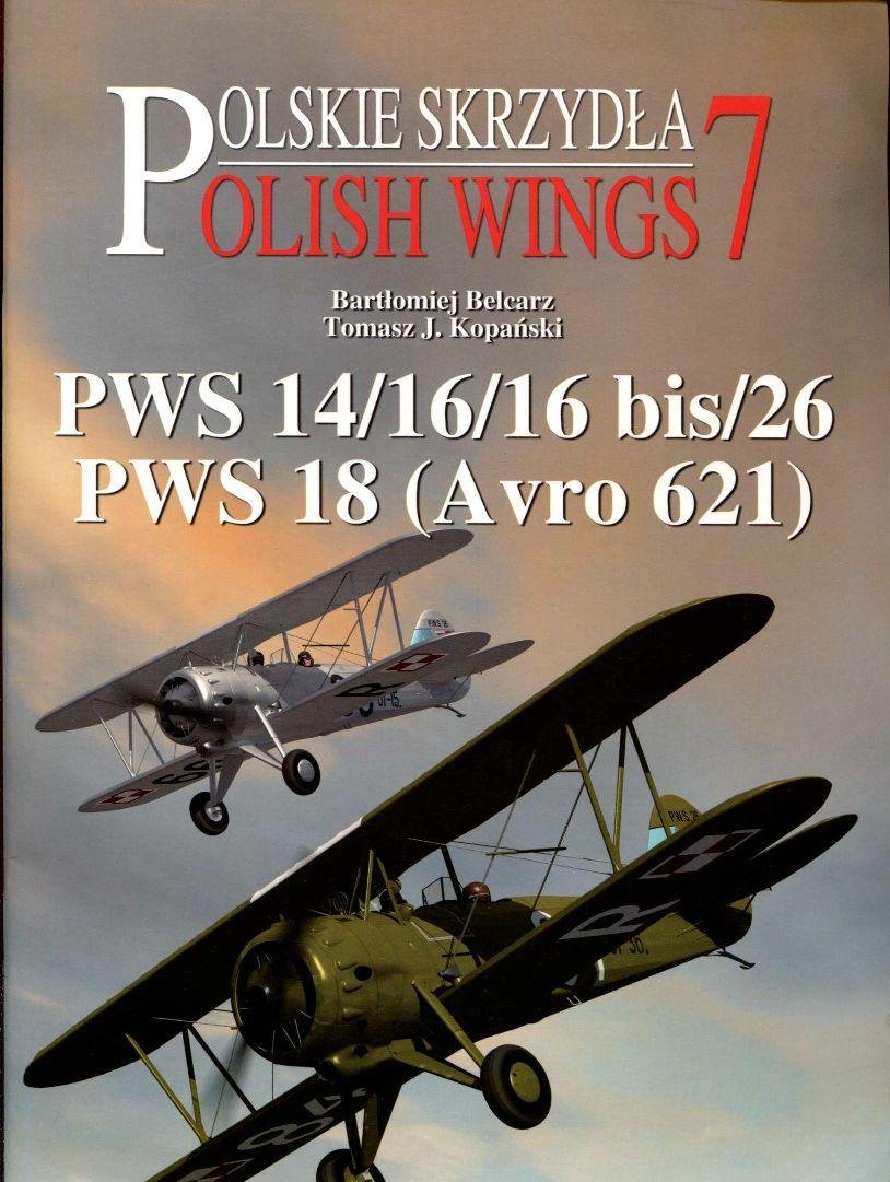 PWS14, PWS 16, PWS 16 BIS, PWS 26, PWS 18 (AVRO 621) (Polish Wings ...