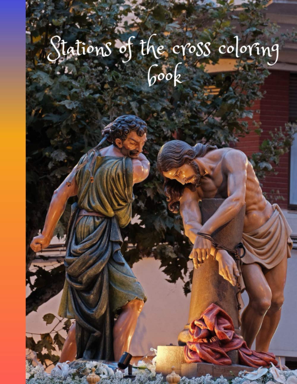 Buy Stations of the cross coloring book: stations of the cross prayer ...