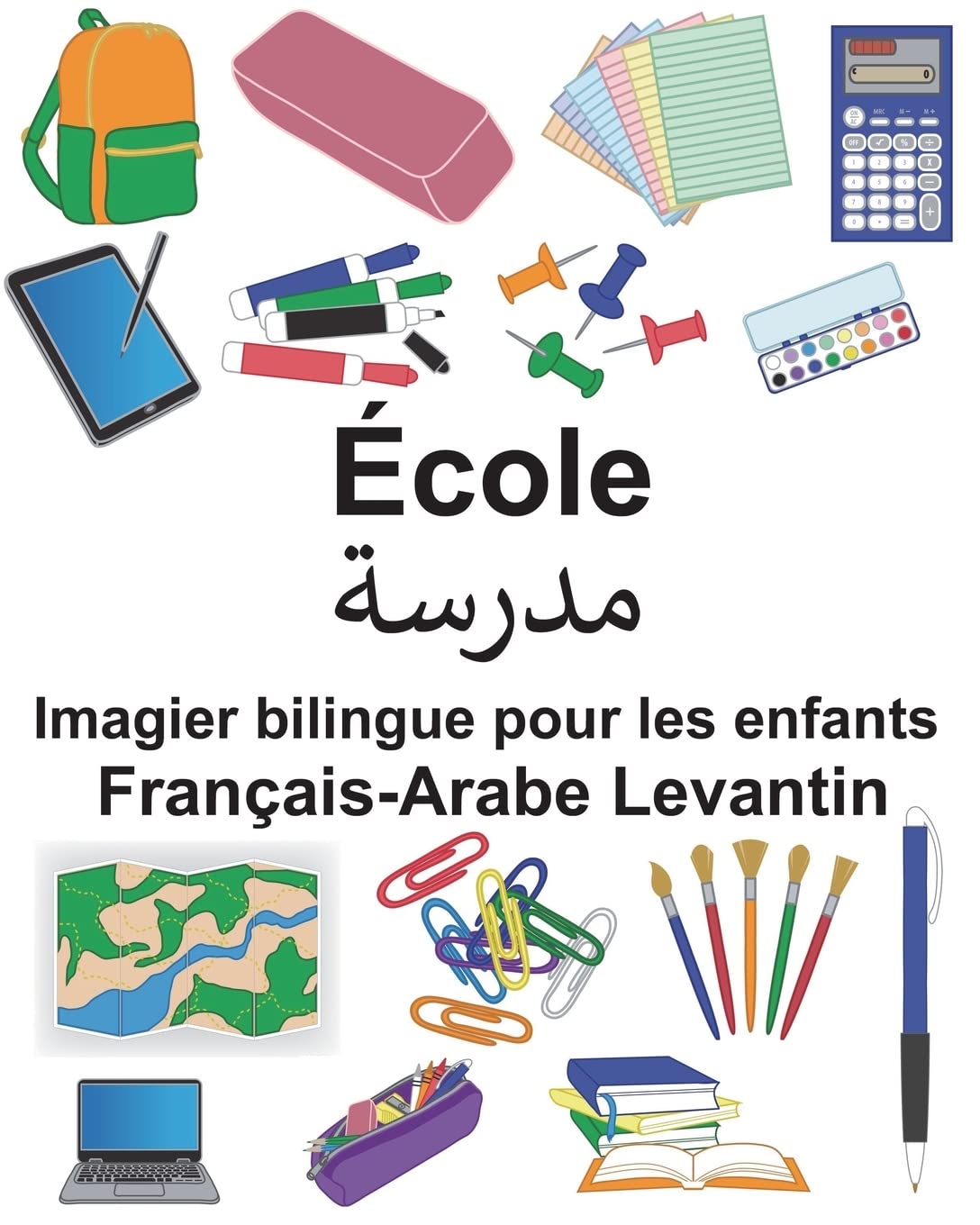 Amazon | Français-Arabe Levantin École Imagier bilingue pour les ...