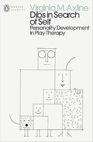Dibs in Search of Self: Personality Development in Play Therapy ...