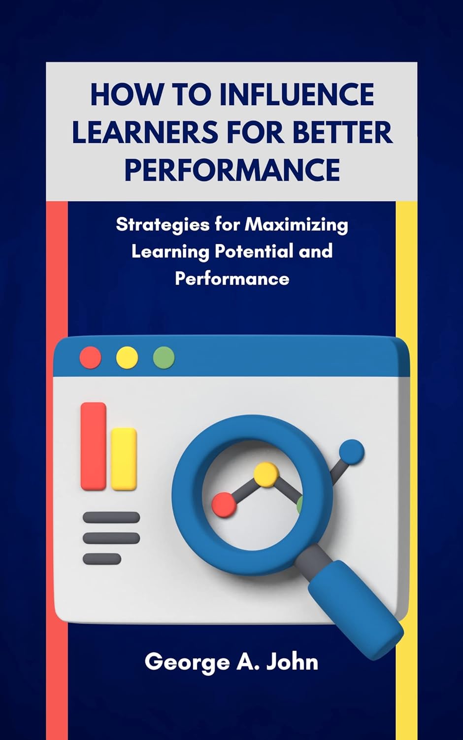 HOW TO INFLUENCE LEARNERS FOR BETTER PERFORMANCE: Strategies for ...