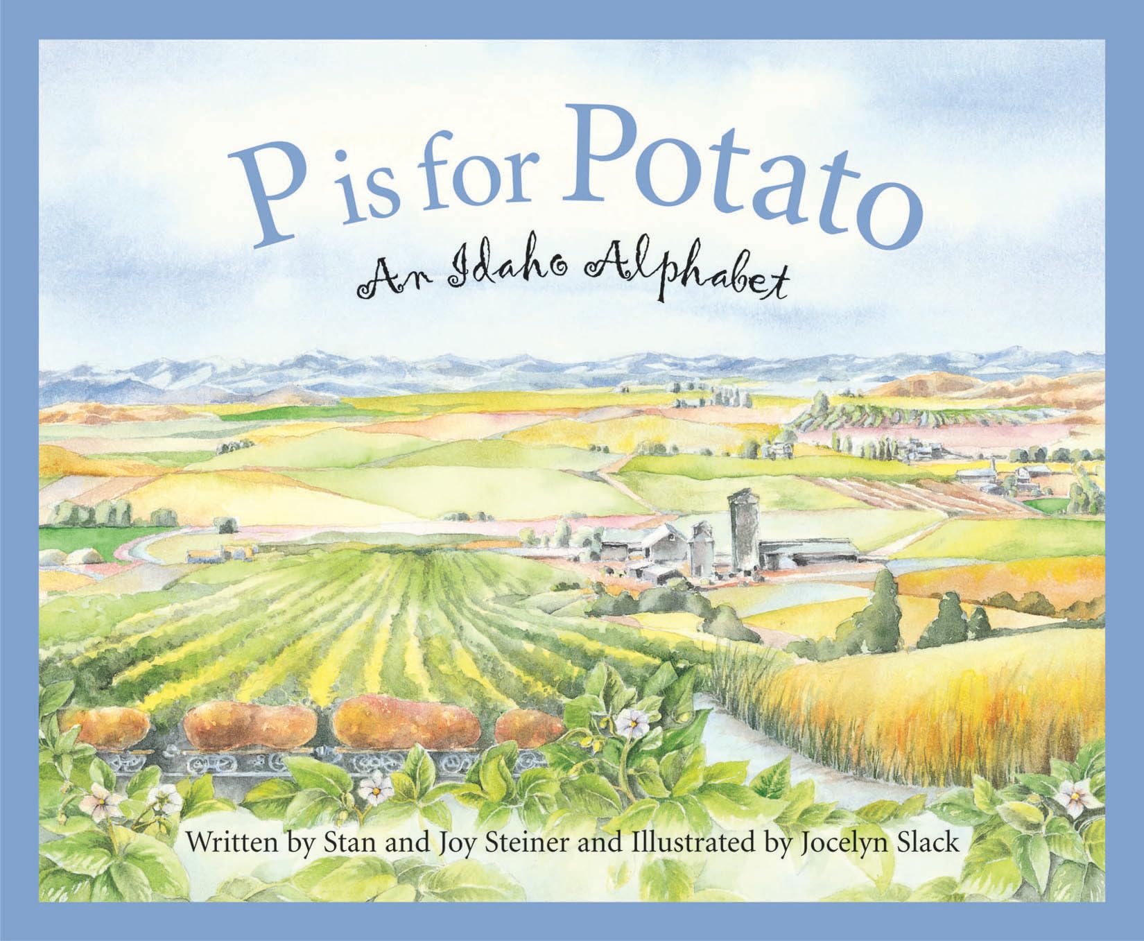 P is for Potato: An Idaho Alphabet (Discover America State by State ...
