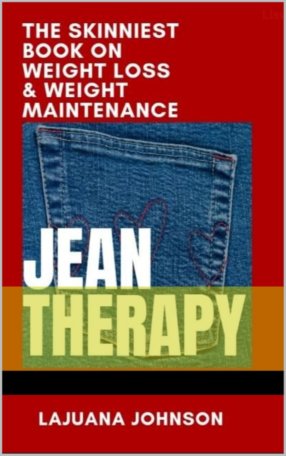 JEAN THERAPY: THE SKINNIEST BOOK ON WEIGHT LOSS & WEIGHT MAINTENANCE ...
