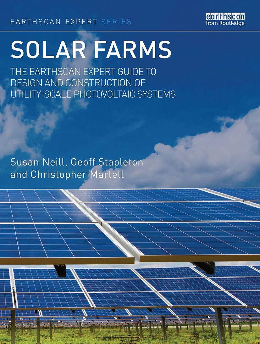 Solar Farms (Earthscan Expert): Neill, Susan, Stapleton, Geoff, Martell ...