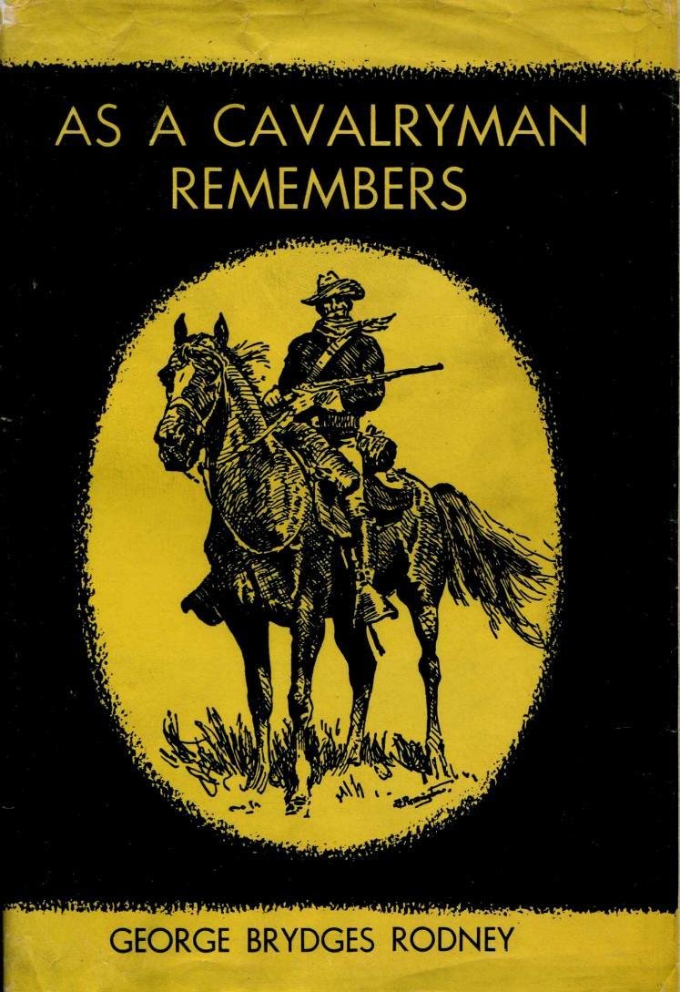 As a Cavalryman Remembers: George Brydges Rodney: Amazon.com: Books