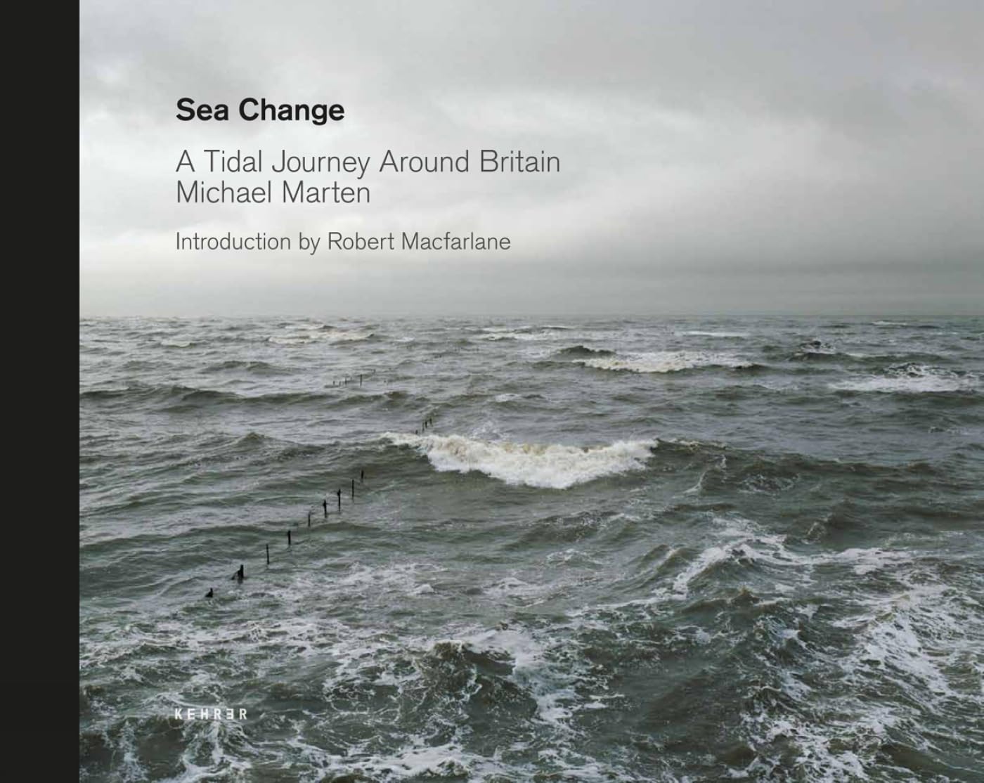 Sea Change: A Tidal Journey Around Britain : Michael Marten, Robert ...