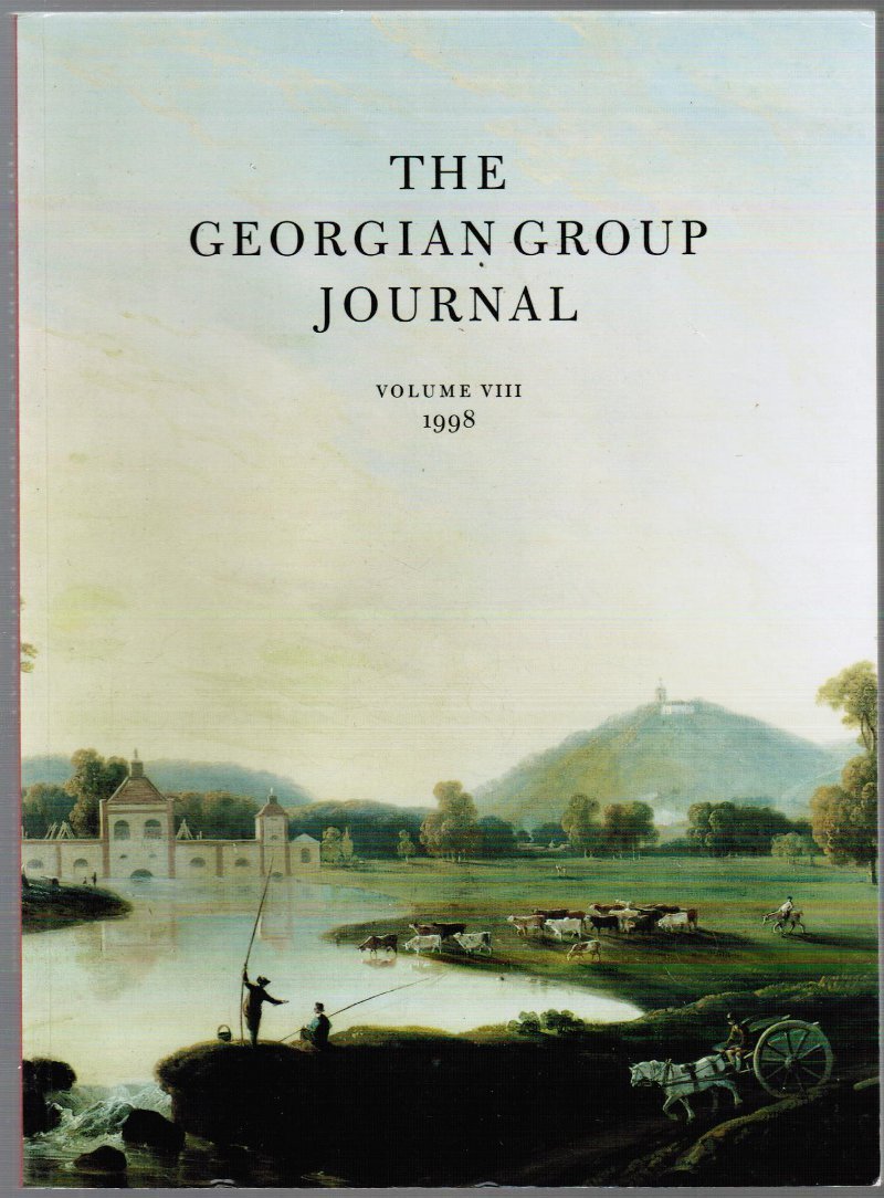 THE GEORGIAN GROUP JOURNAL: VOLUME VIII.: Hewlings, Richard (edit ...