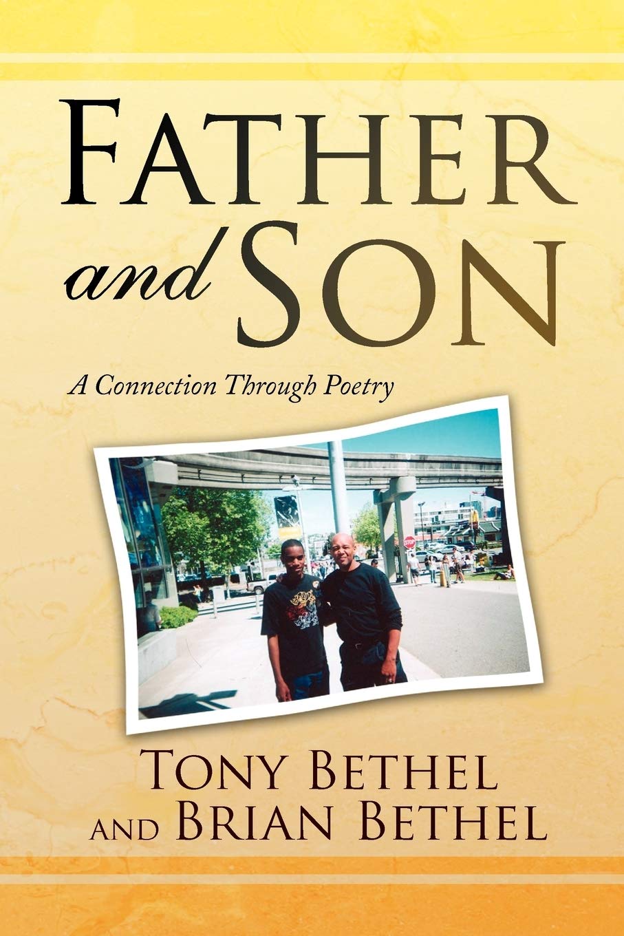 Father and Son: A Connection Through Poetry: Bethel, Tony, Bethel ...