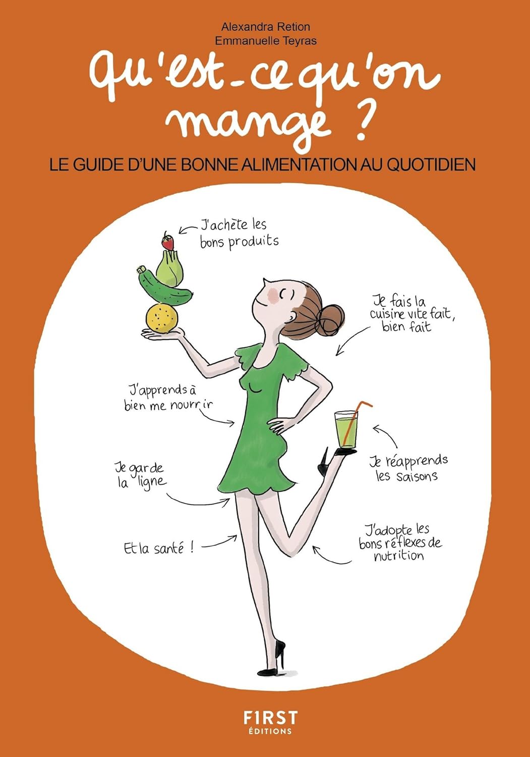 Qu'est-ce qu'on mange ? Le guide d'une bonne alimentation au quotidien ...