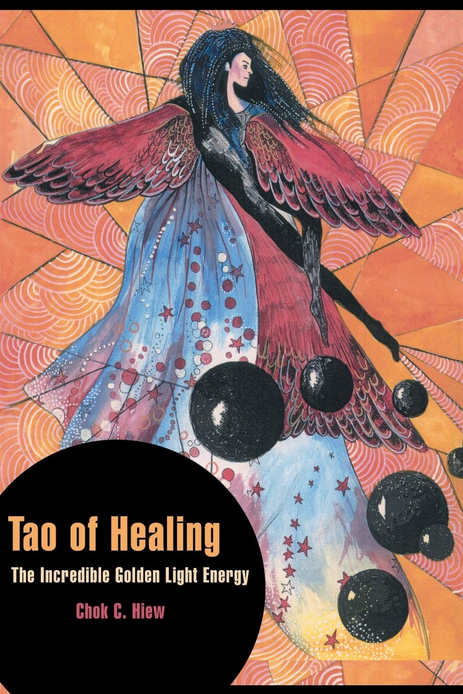 Tao of Healing: The Incredible Golden Light Energy: Hiew, Chok ...