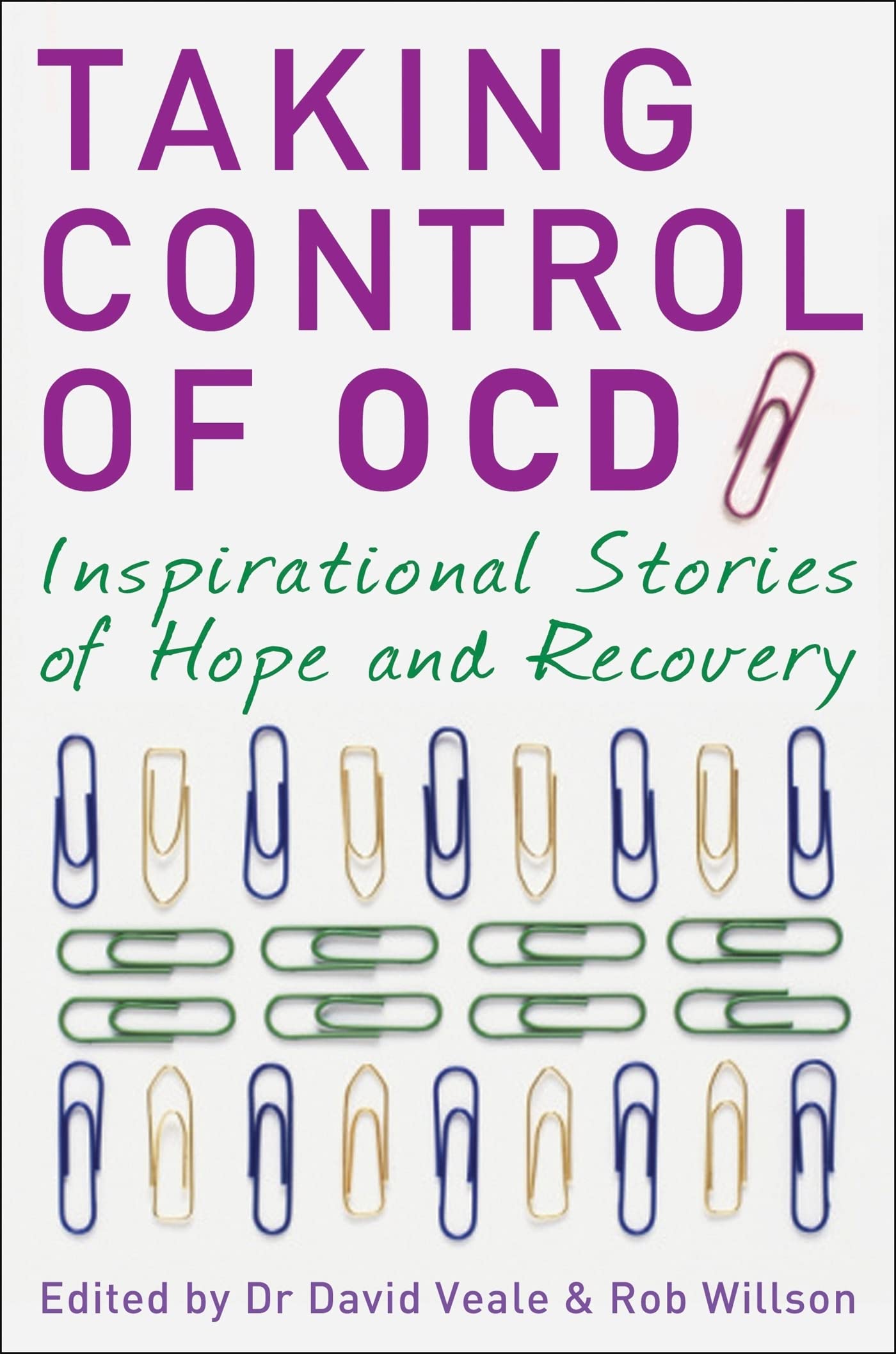 Taking Control of OCD: Inspirational Stories of Hope and Recovery ...