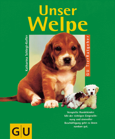Amazon.co.jp: Unser Welpe : Schlegel-Kofler, Katharina, Jankovics ...