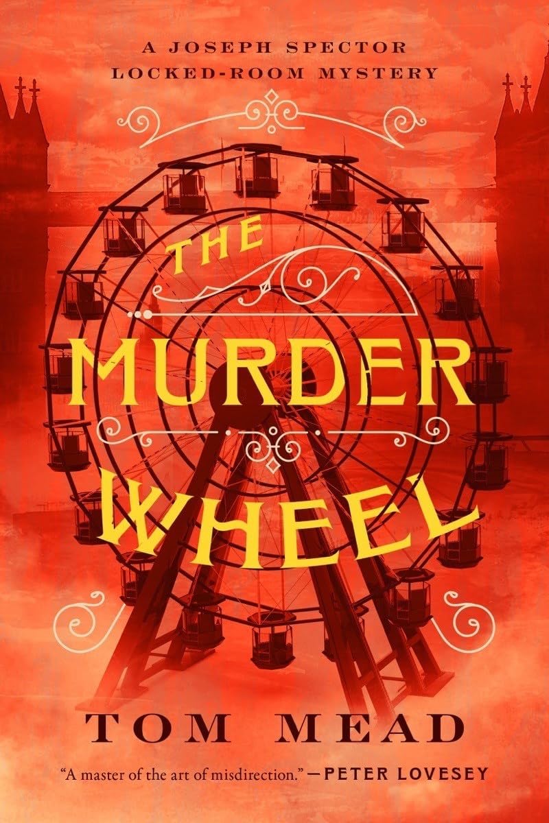 The Murder Wheel: A Locked-Room Mystery (Joseph Spector Series): Mead ...