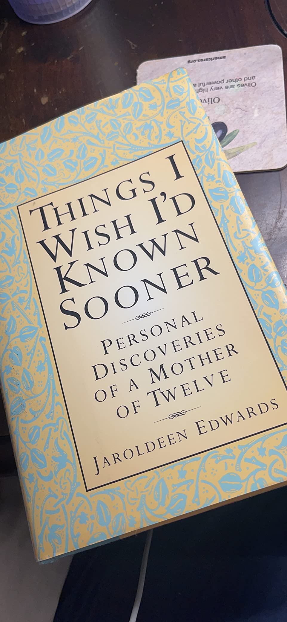 Things I Wish I'd Known Sooner: Edwards, Jaroldeen: 9780875795157 ...