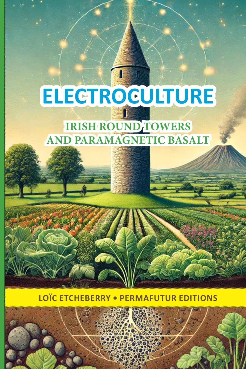 ELECTROCULTURE - Irish round towers and paramagnetic basalt: ETCHEBERRY ...
