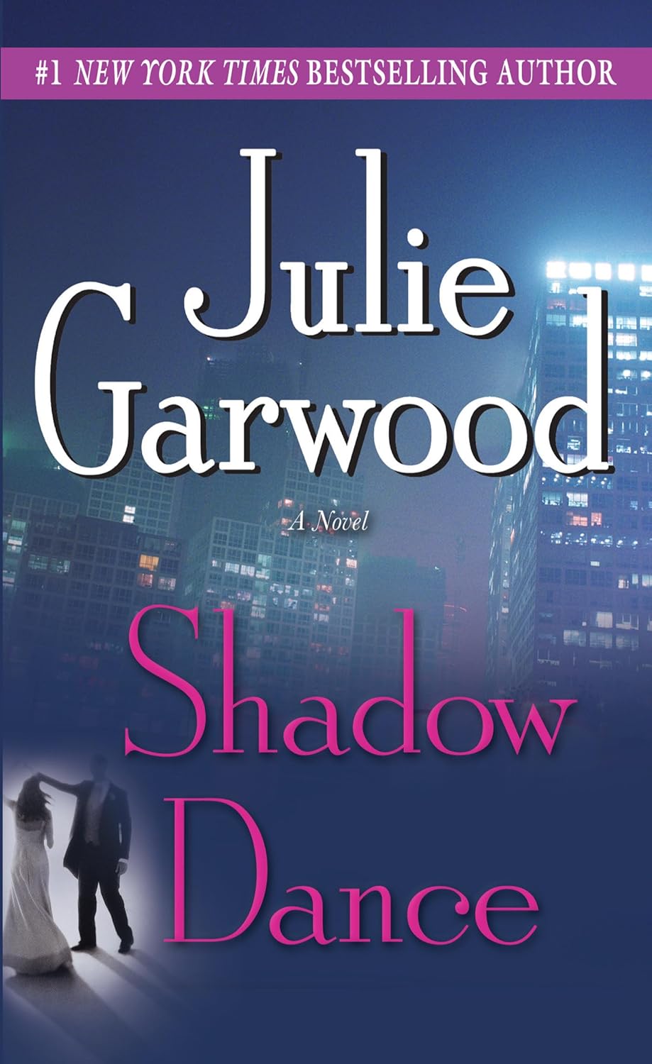 Shadow Dance: A Novel (Buchanan-Renard): Garwood, Julie: 9780345453877 ...