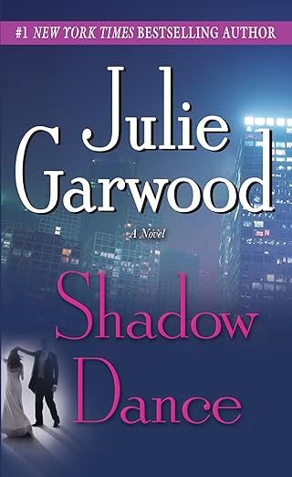 Shadow Dance: A Novel (Buchanan-Renard): Garwood, Julie: 9780345453877 ...