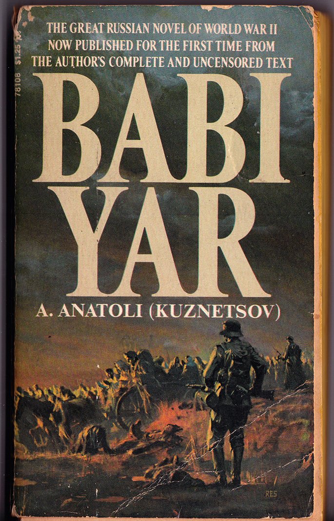 Babi Yar: A Document in the Form of a Novel; New, Complete, Uncensored ...