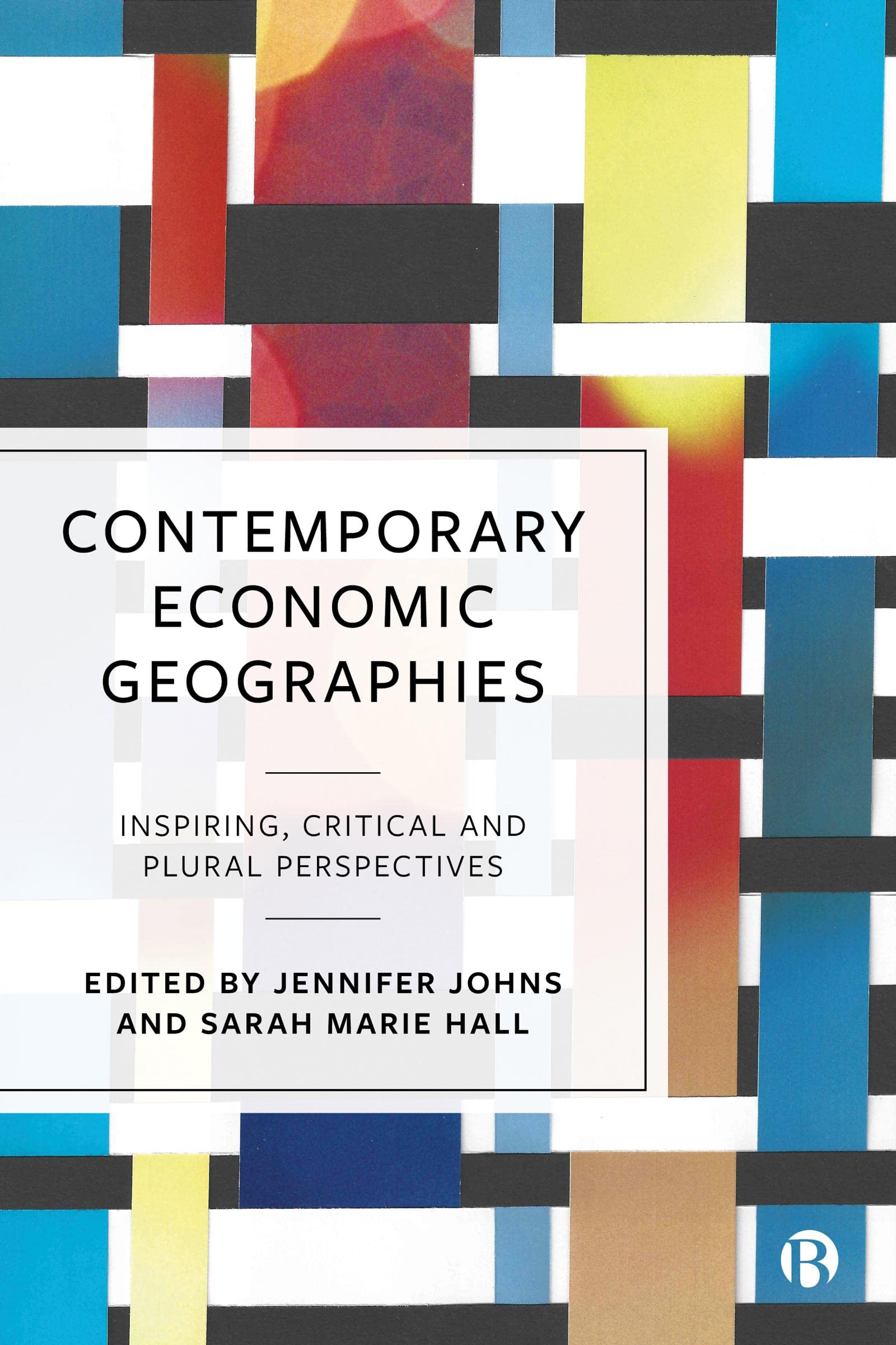 Contemporary Economic Geographies: Inspiring, Critical and Plural ...