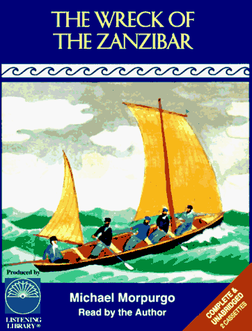 The Wreck of the Zanzibar: Morpurgo, Michael, Morpurgo, Michael ...